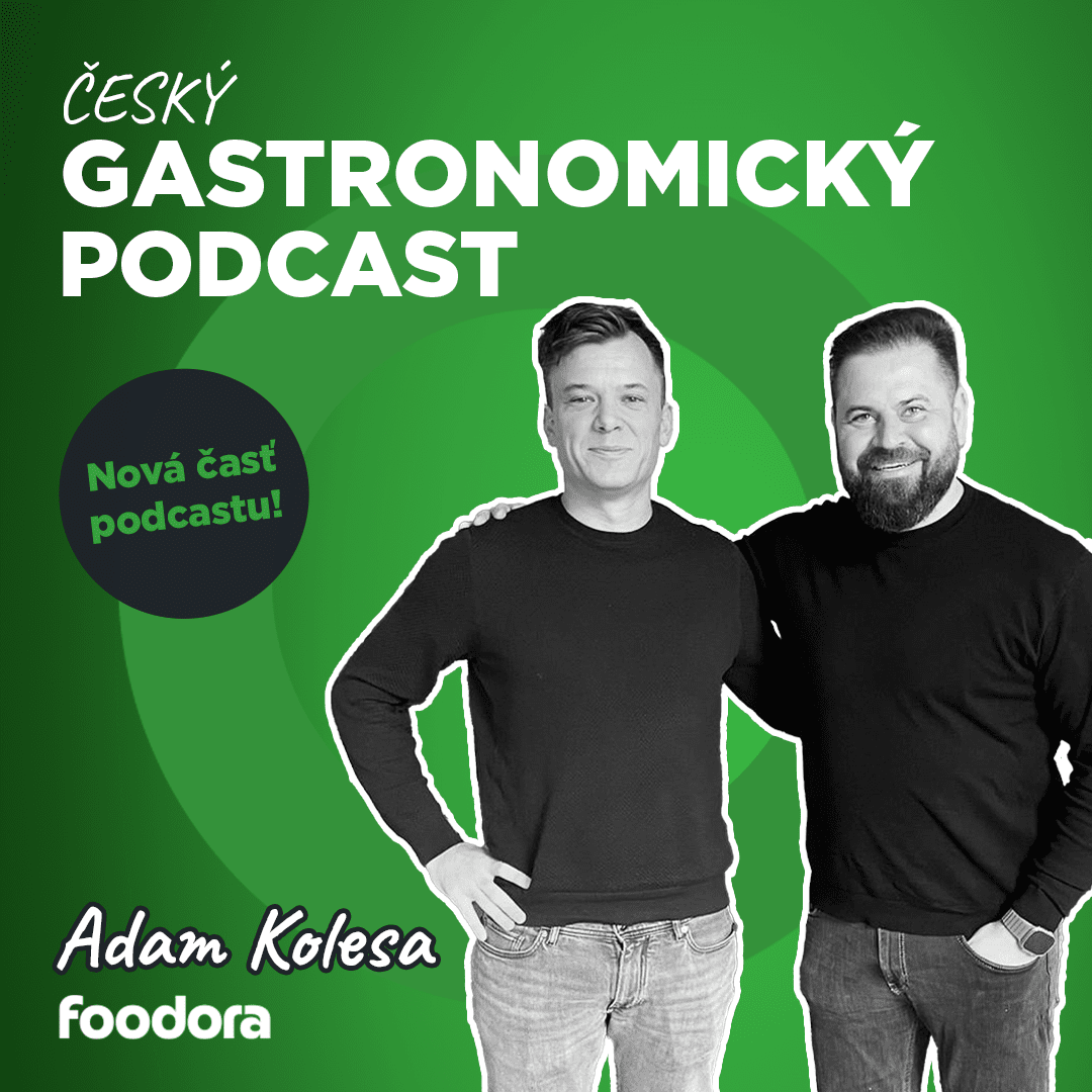 Český gastronomický podcast: Adam Kolesa z Foodory